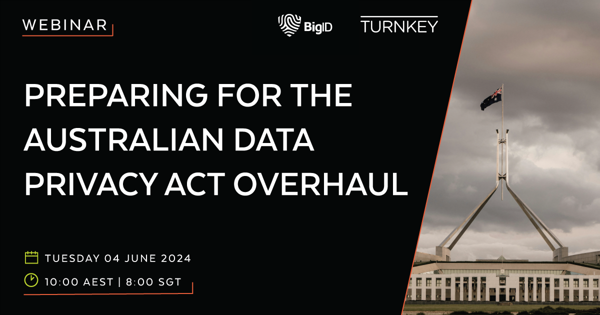 [WEBINAR] Preparing for the Australian Data Privacy Act Overhaul