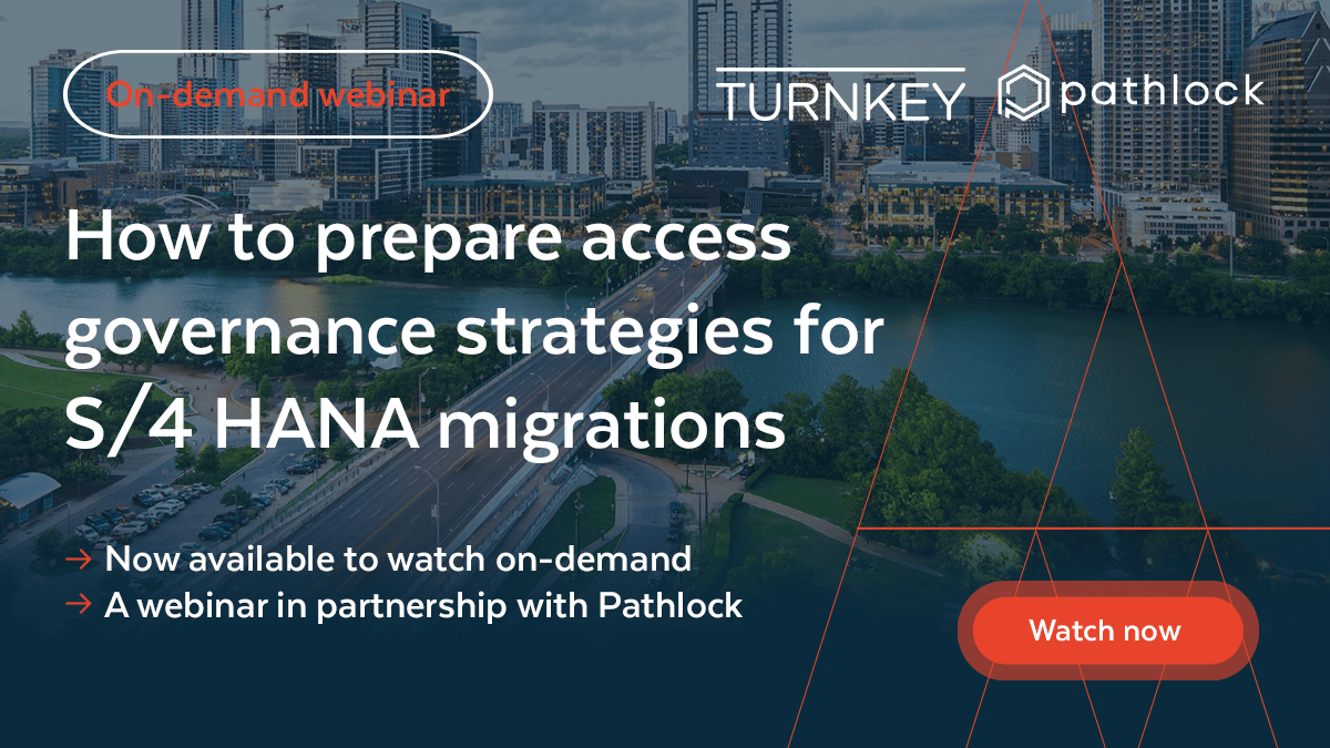 How to prepare access governance strategies for S/4 HANA migrations