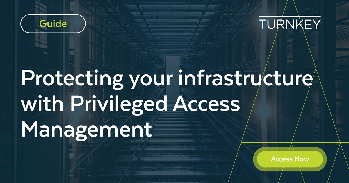 Protecting your infrastructure with Privileged Access Management Protecting your infrastructure with Privileged Access Management